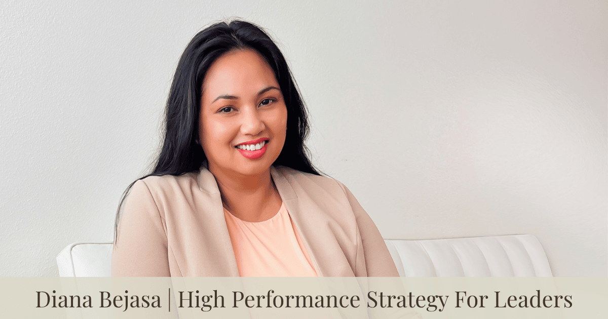 Diana Bejasa | High-Pressure Performance Strategist and Leadership ...
